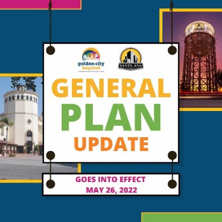 The updated Santa Ana General Plan goes into effect today - New Santa Ana
