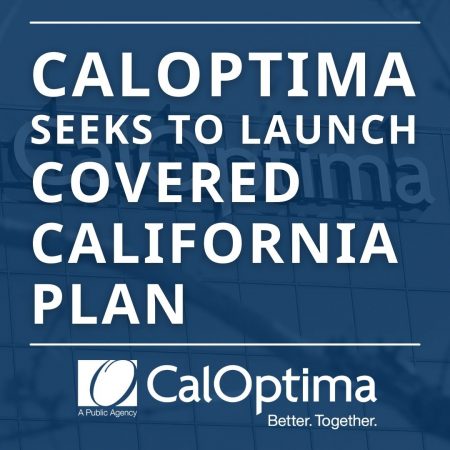 Caloptima seeks to launch Covered California plan