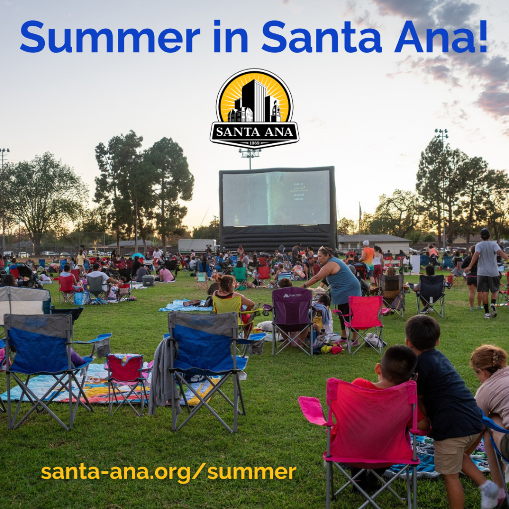 There is a lot to do in Santa Ana this summer! - New Santa Ana