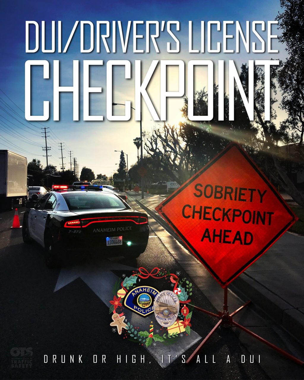The Anaheim Police Department is conducting a DUI and Driver’s license ...