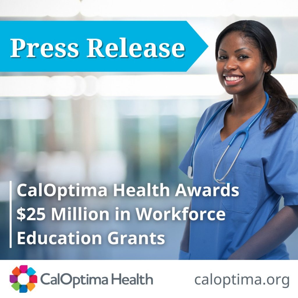 CalOptima Health commits $25M to bolster their safety net workforce ...
