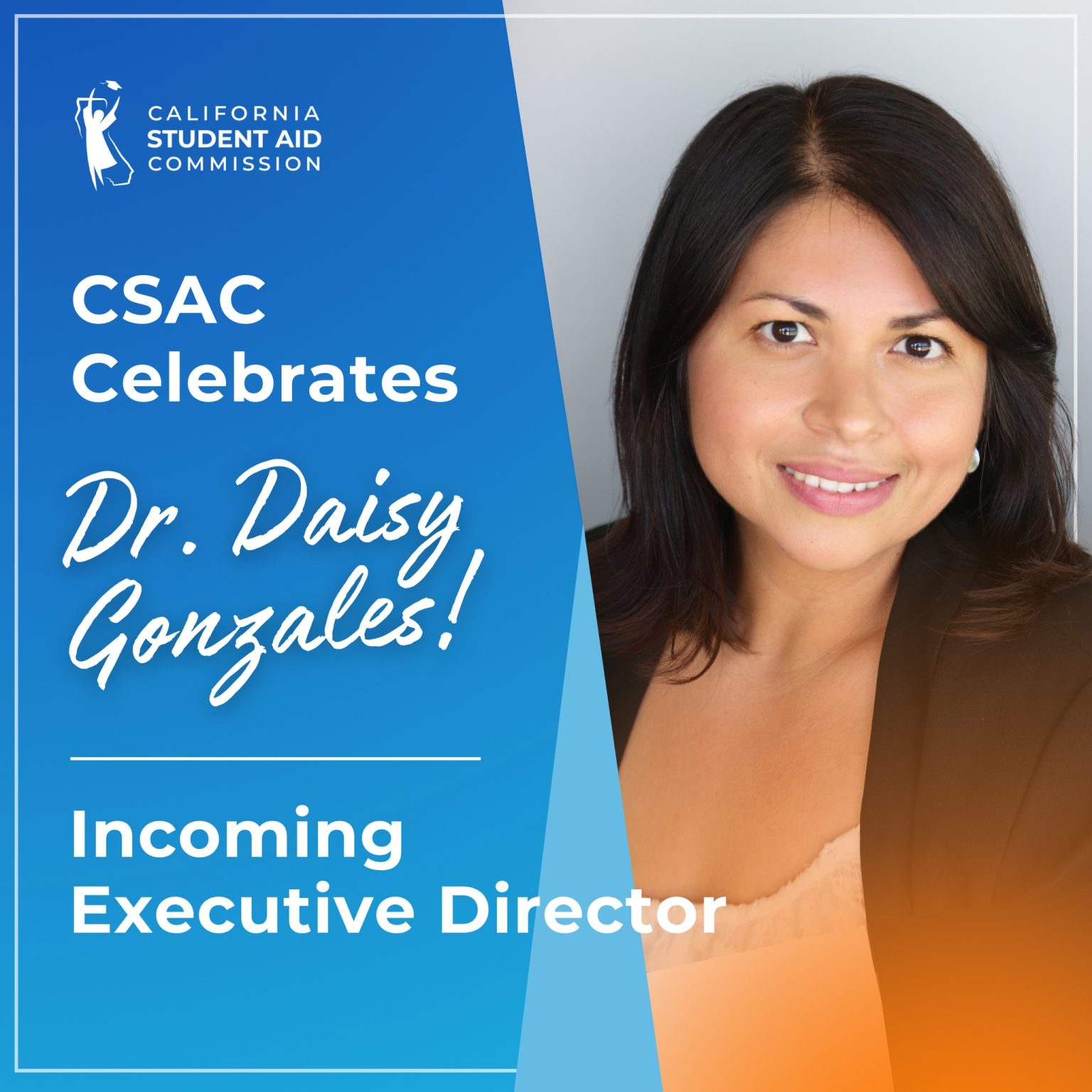 Dr. Daisy Gonzales selected to lead the California Student Aid ...