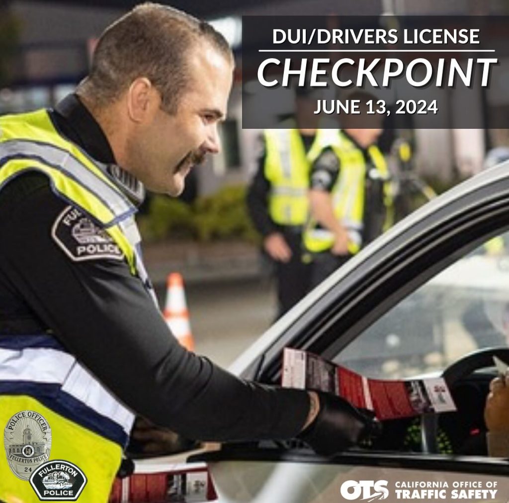 The Fullerton Police Department will conduct a DUI and Driver’s License ...