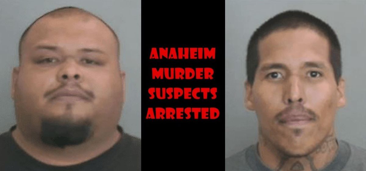 Anaheim murder suspects arrested - New Santa Ana