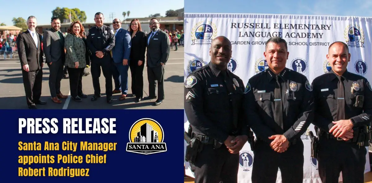Robert Rodriguez appointed as Santa Ana’s 22nd Chief of Police - New Santa Ana