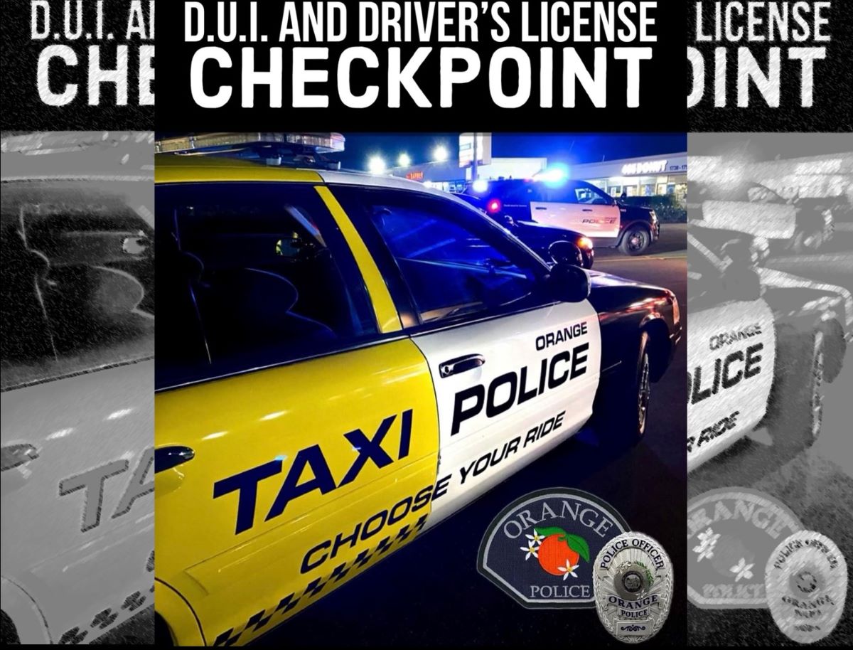 The Orange Police Department will conduct a DUI and Driver’s License ...