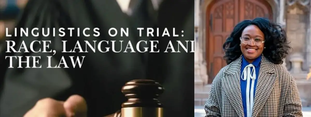 Linguistics on Trial: Race, Language, and the Law event set for Feb. 18 ...