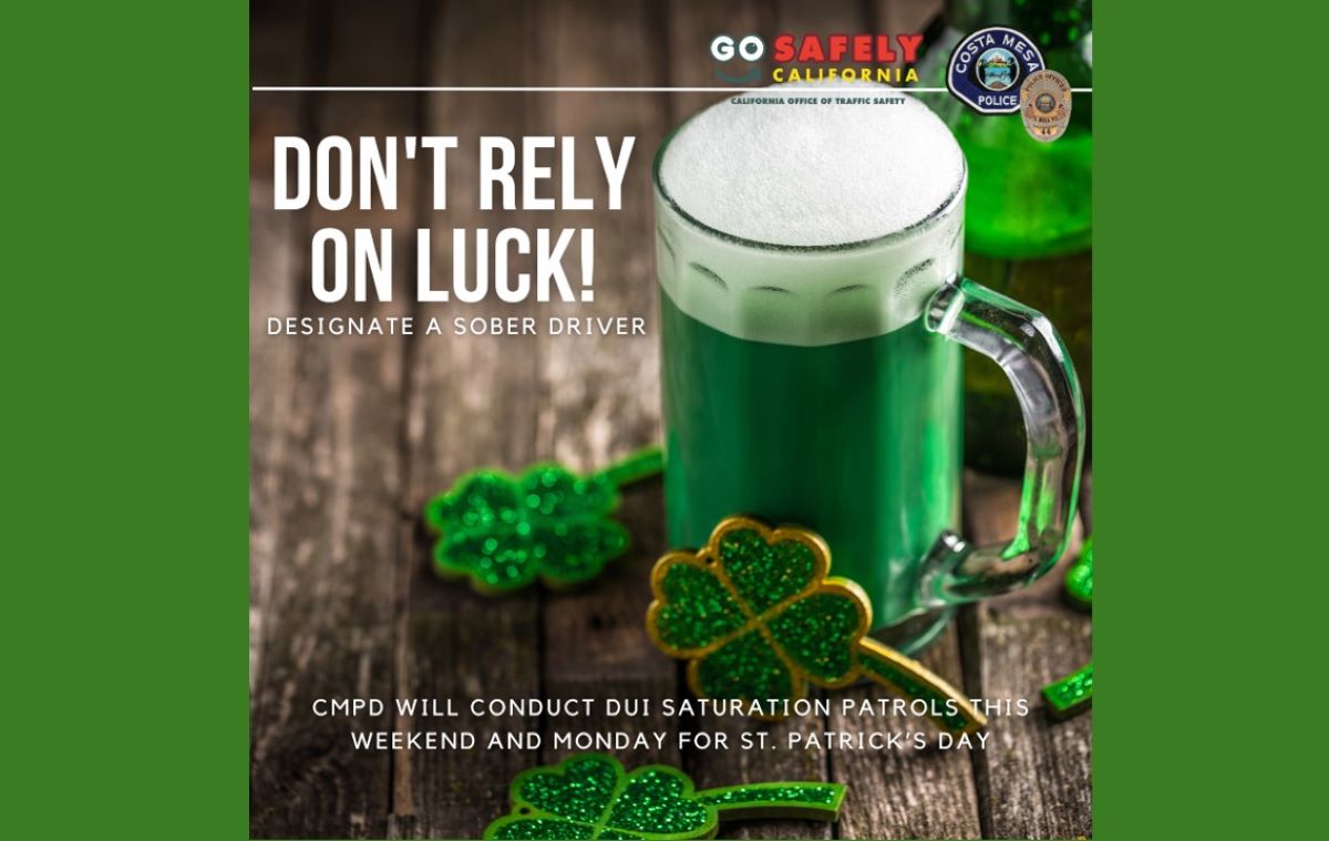 The Costa Mesa Police will have extra DUI patrols on St. Patrick’s Day ...
